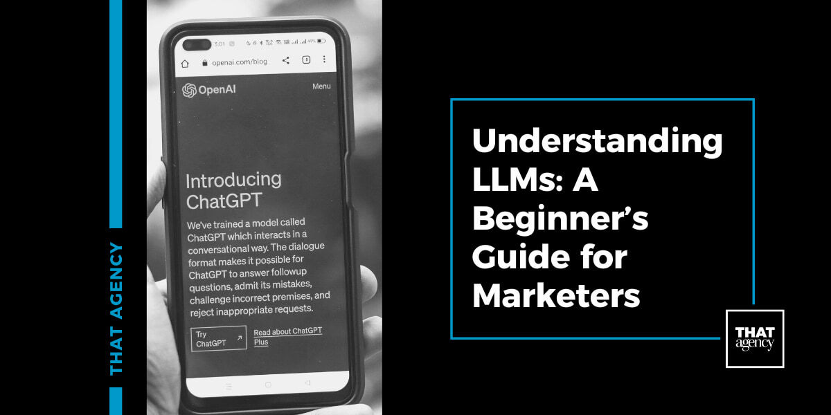 Understanding LLMs: A Beginner’s Guide for Marketers